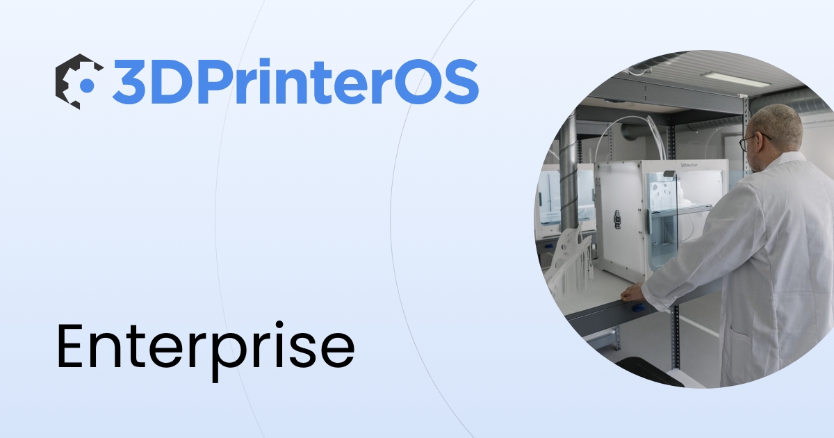 3D Printer Management Software for Enterprise - 3DPrinterOS