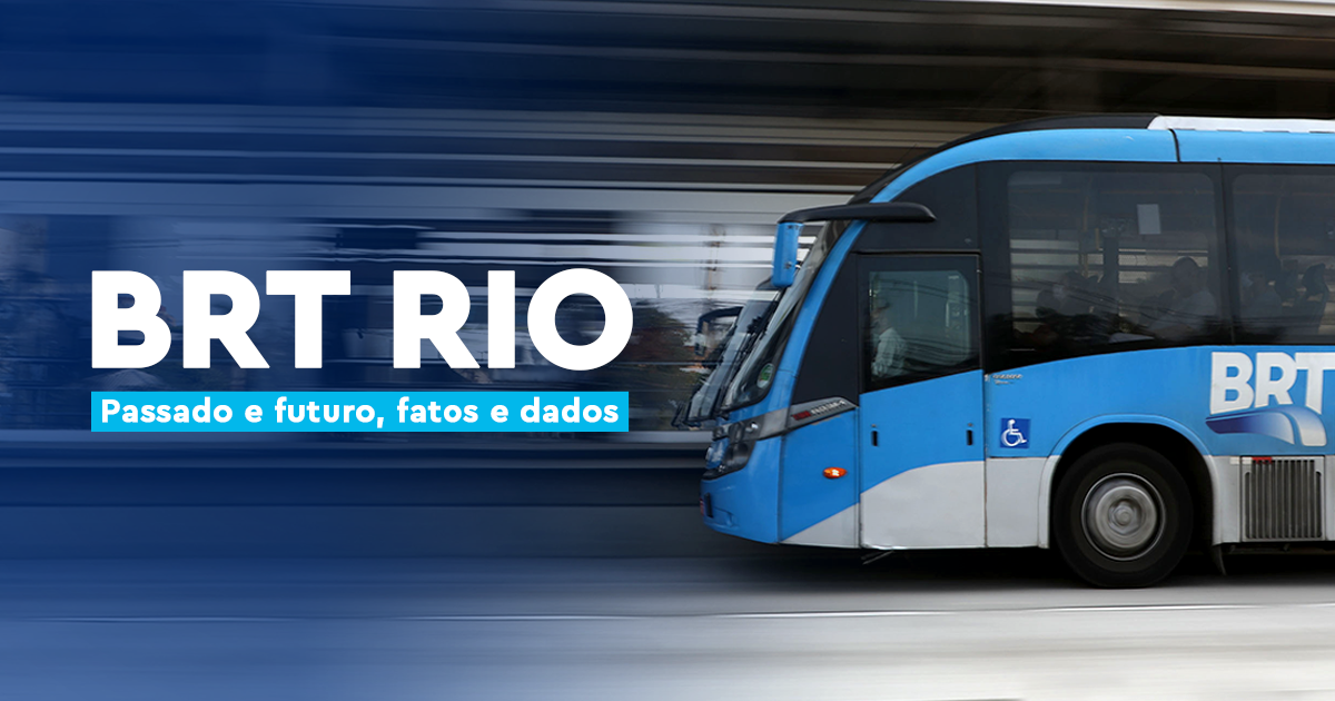 BRT RIO - Passado e futuro, fatos e dados