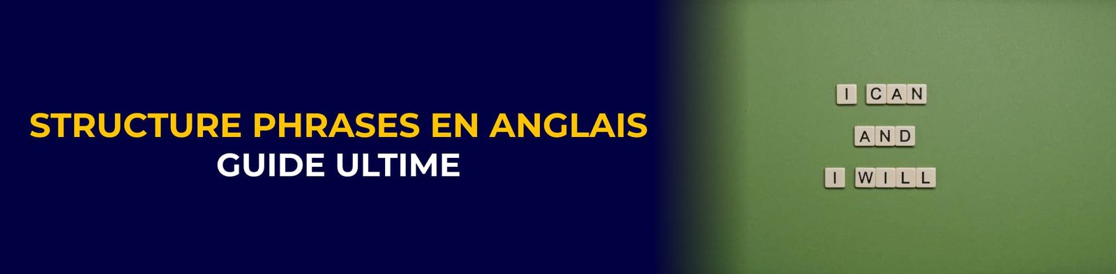 Le Guide Ultime pour Construire une Phrase en Anglais