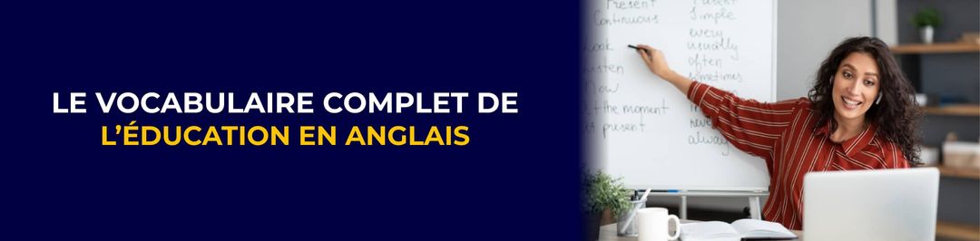 Vocabulaire de l’Education en Anglais | Cercle des Langues