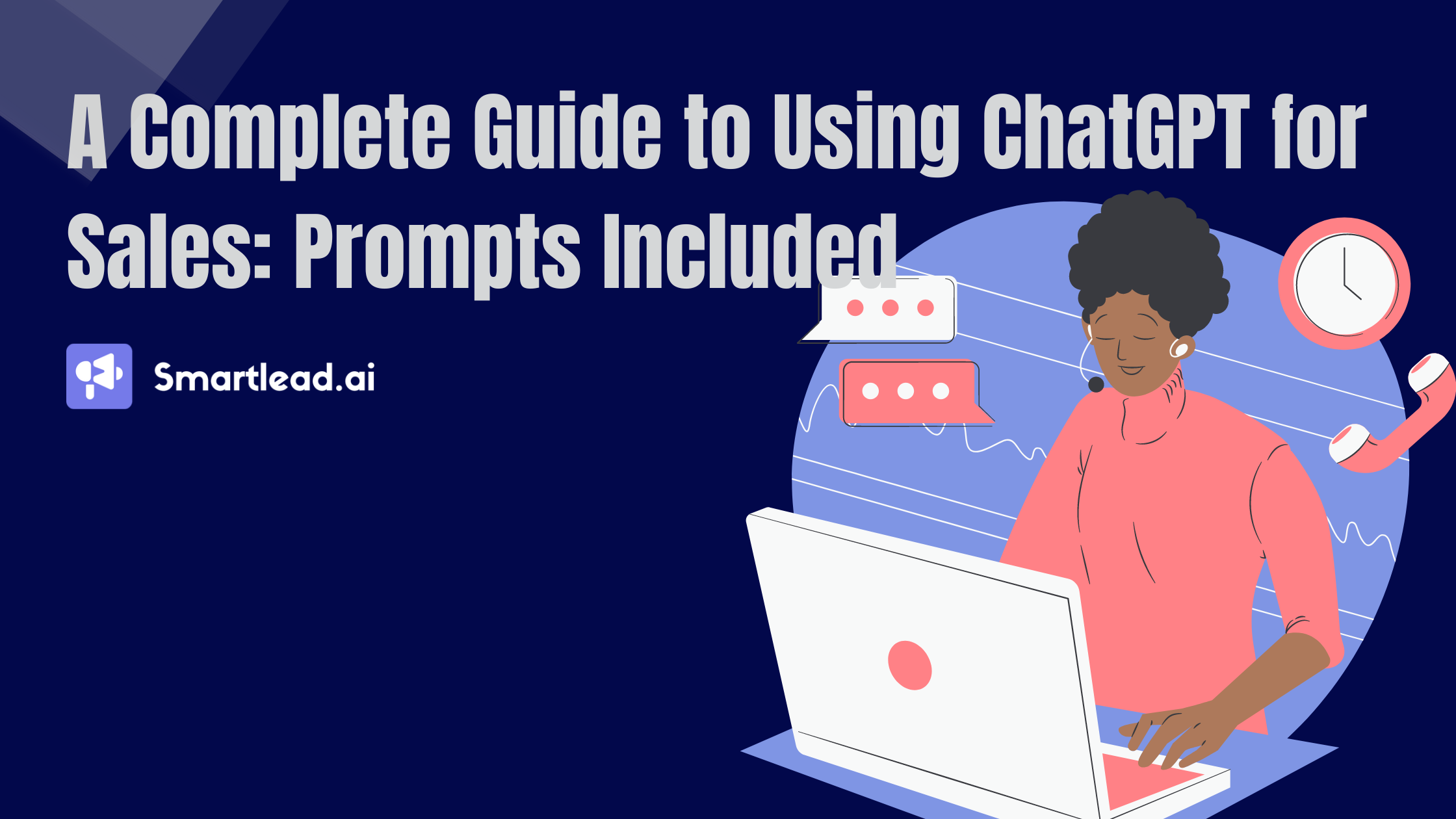 A Complete Guide to Using ChatGPT for Sales: Prompts Included‍