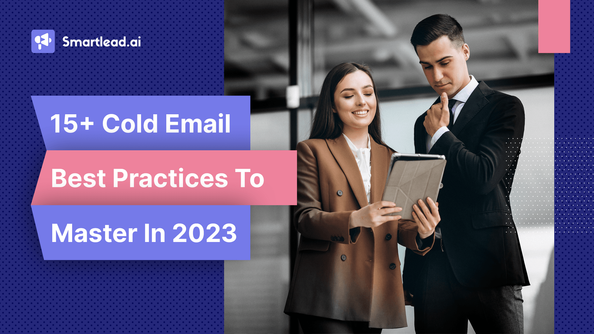 15+ Cold Email Best Practices to Master in 2023