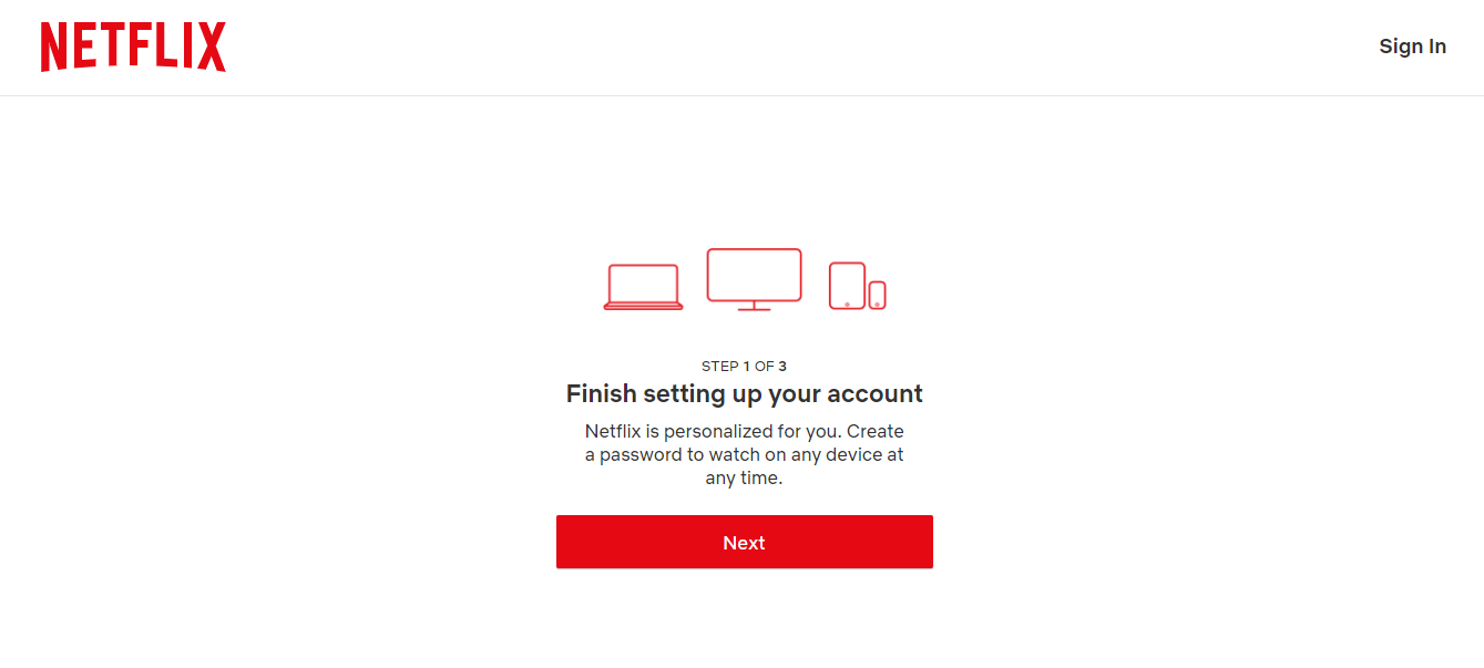 Netflix’s signup onboarding is designed to be quick and personal ...