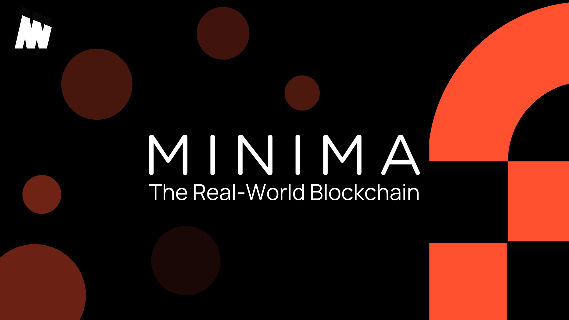 Minima: The Real World Blockchain - Minima