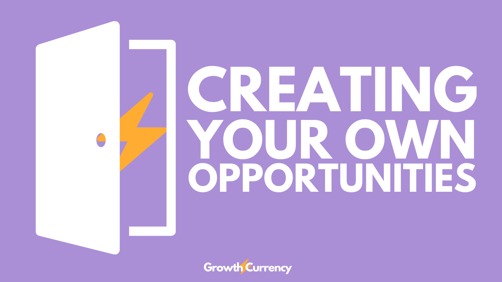 7 Ways To Create Opportunity—without spending a dime.