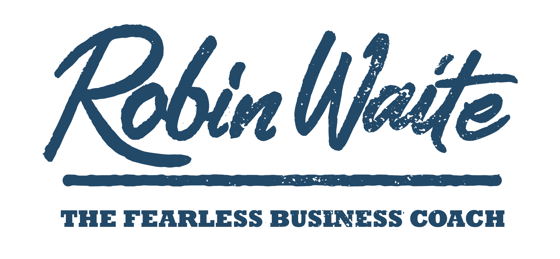 The Fearless Business Blog with Robin Waite