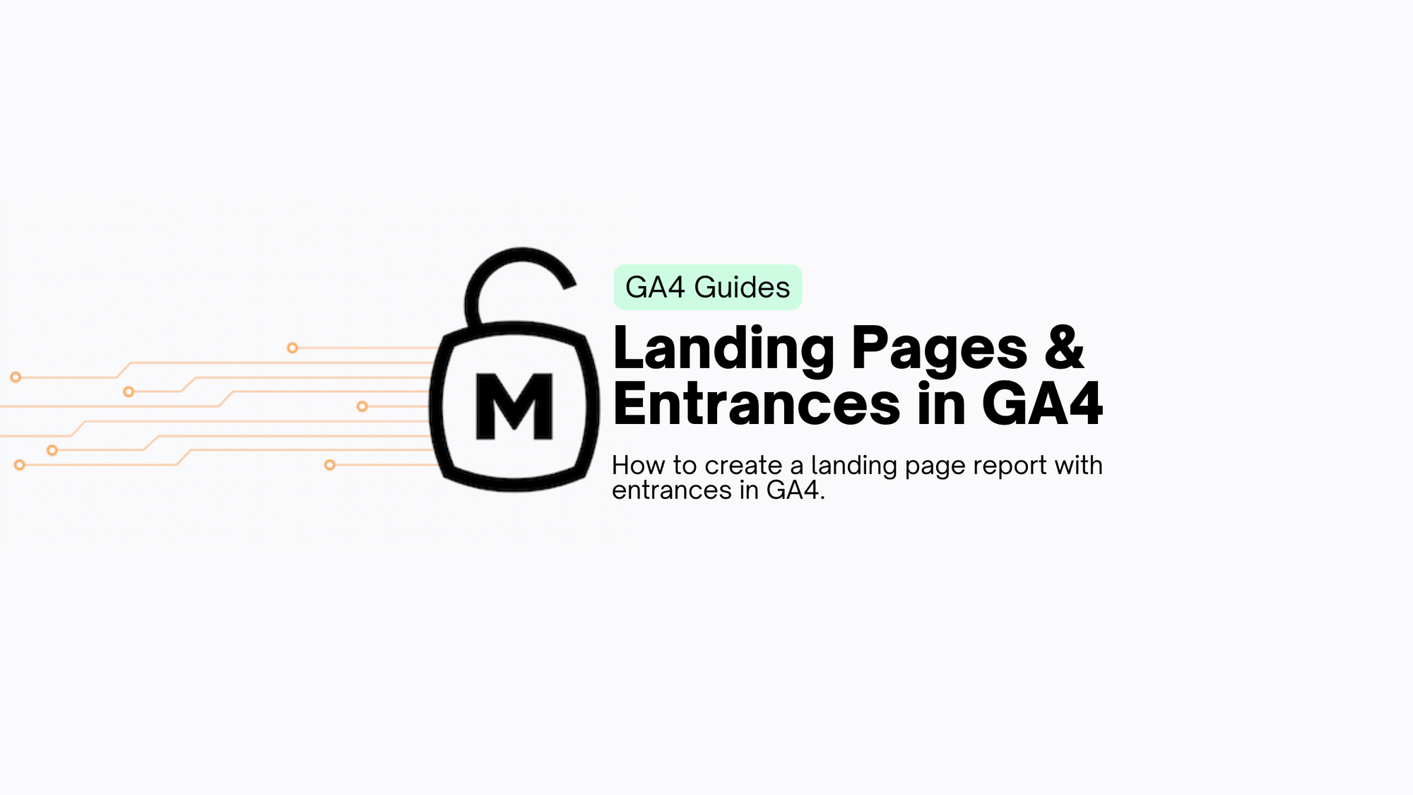 How to Find Landing Pages & Entrances in GA4 | Momentic