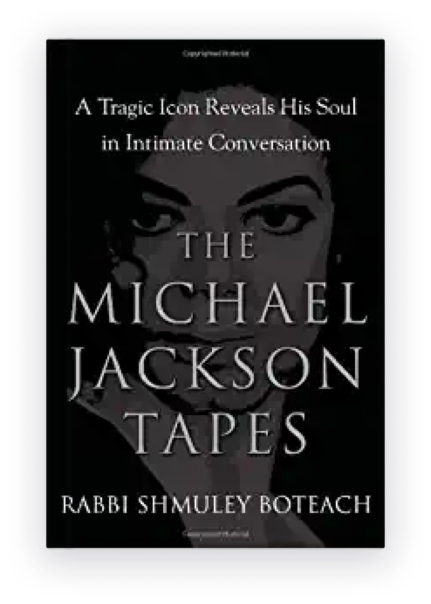 The Michael Jackson Tapes: A Tragic Icon Reveals His Soul in Intimate ...