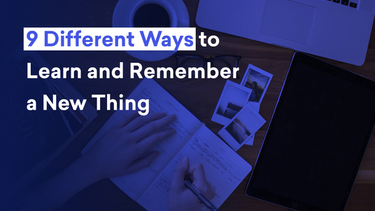 9 Different Ways to Learn and Remember a New Thing | Decktopus
