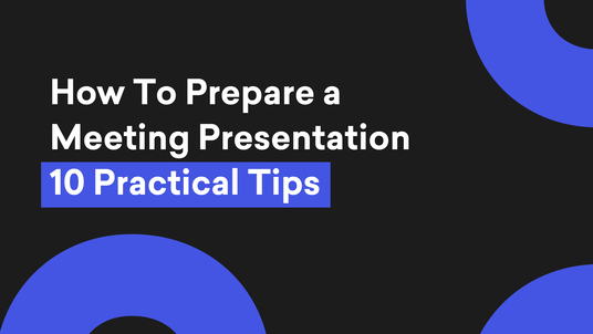 How To Prepare a Meeting Presentation - 10 Practical Tips | Decktopus