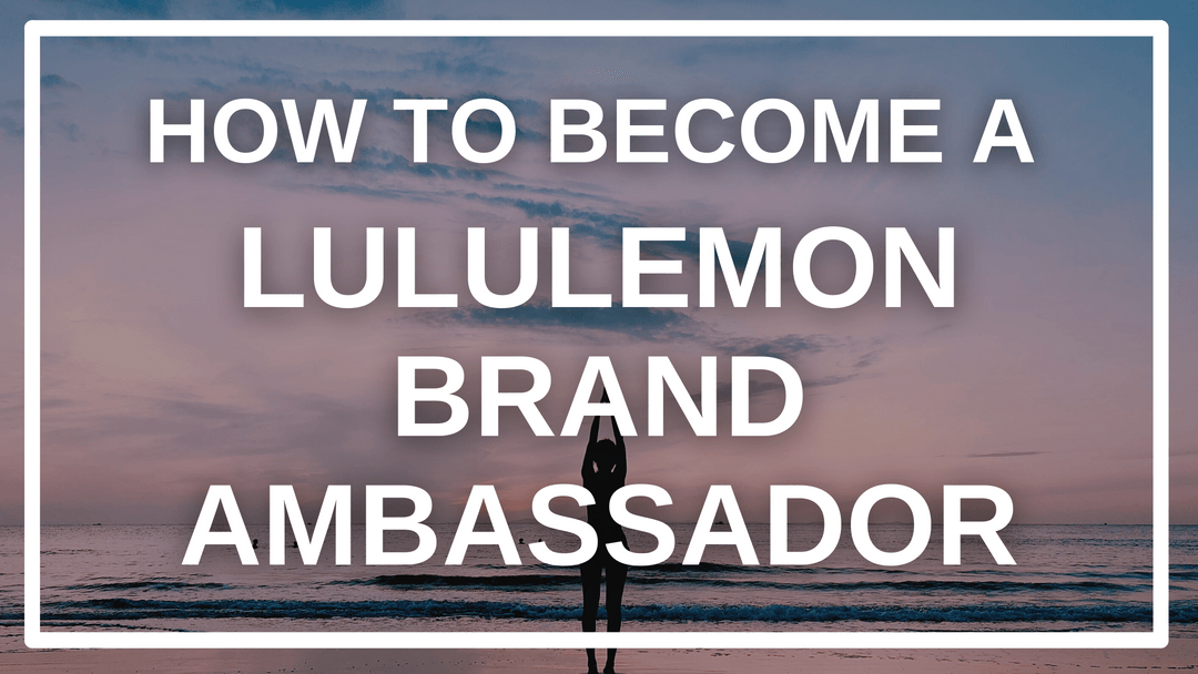 Lululemon Ambassador Program | CrewFire Lululemon Ambassador Program
