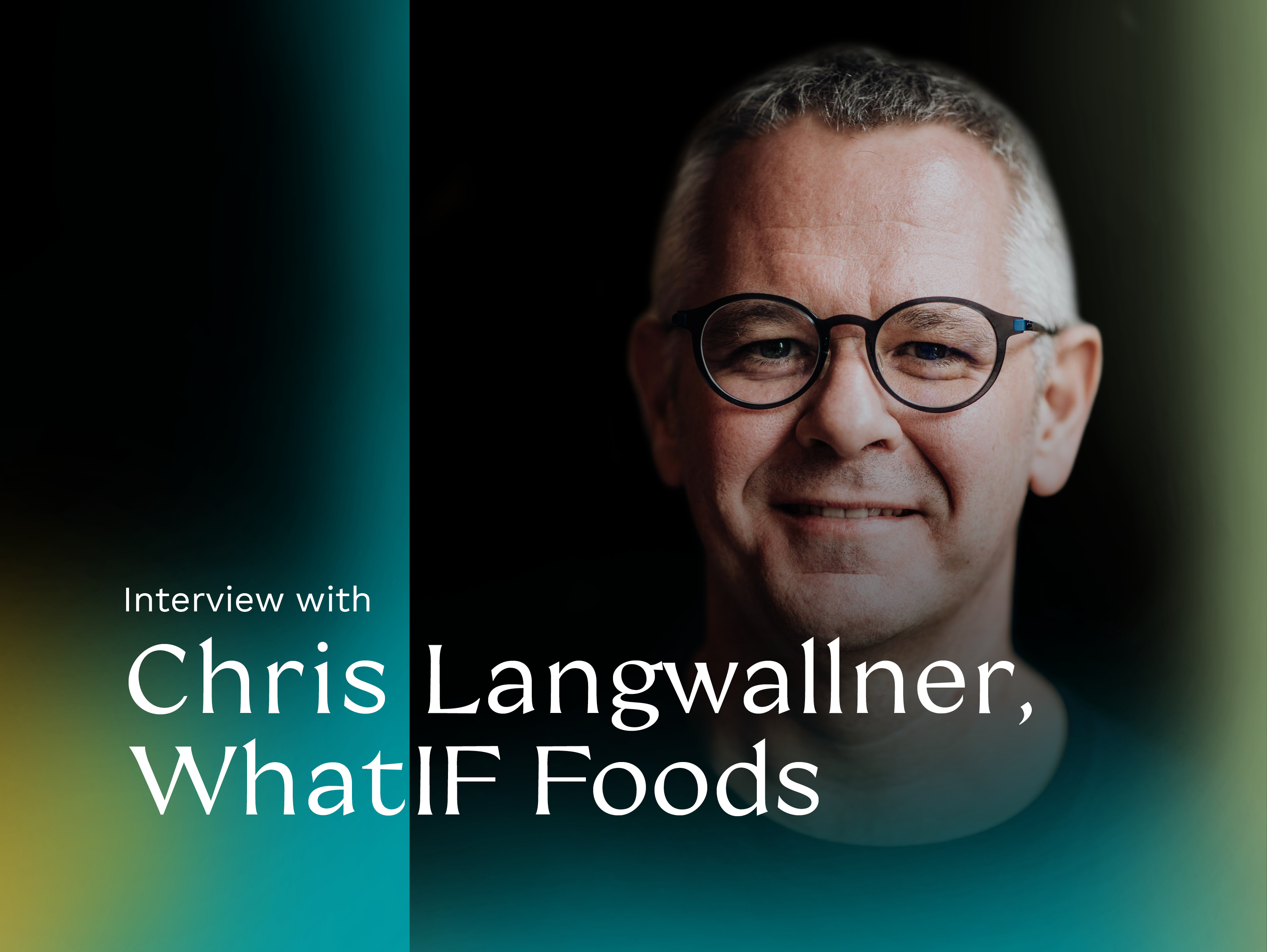 Origin Story Interview W/ Chris Langwallner, WhatIF Foods