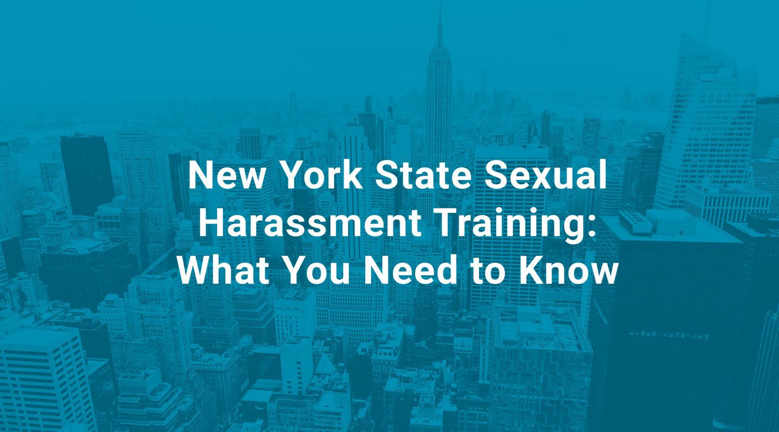 New York State Sexual Harassment Training What You Need To Know