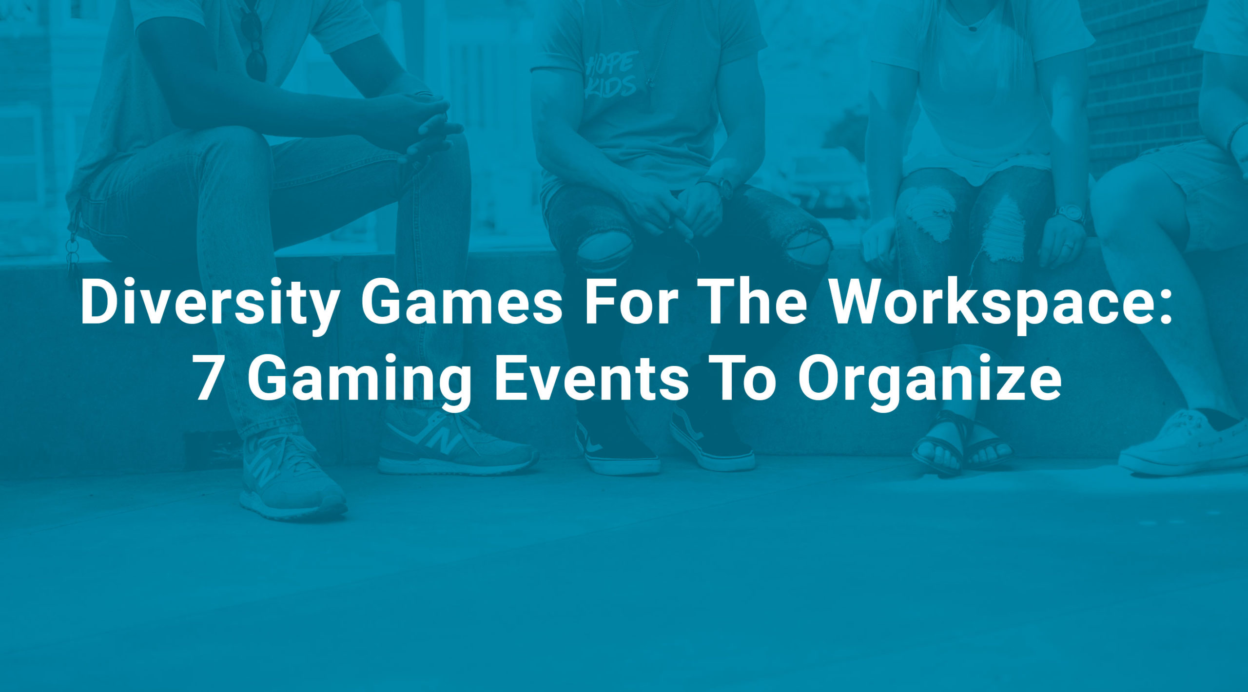 Diversity Games For The Workspace 7 Gaming Events To Organize