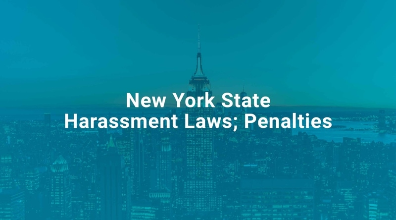 New York State Harassment Laws Penalties new-york-state-harassment-laws-penalties