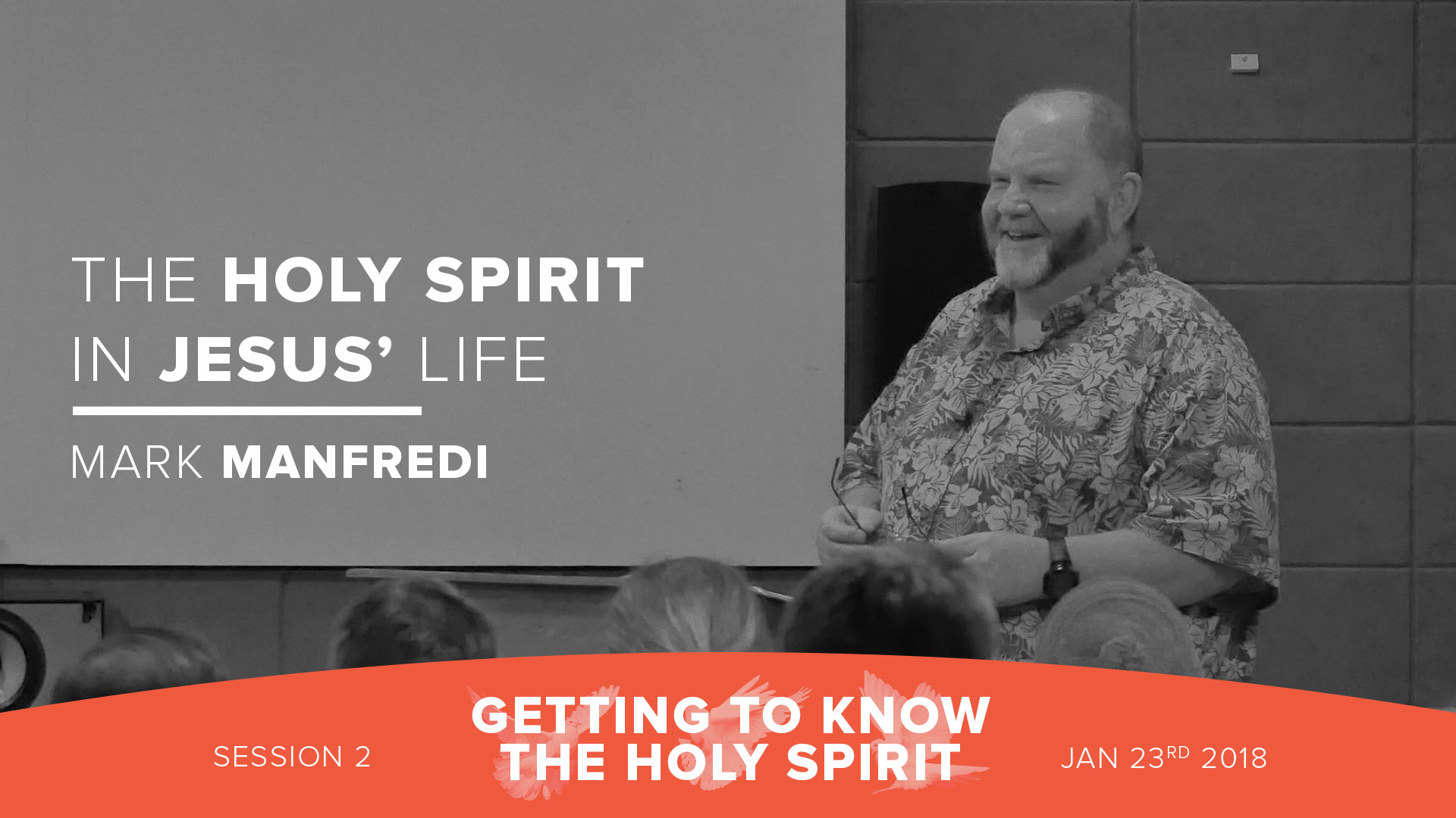 Session 2 - The Holy Spirit in Jesus' life - School of the Bible ...