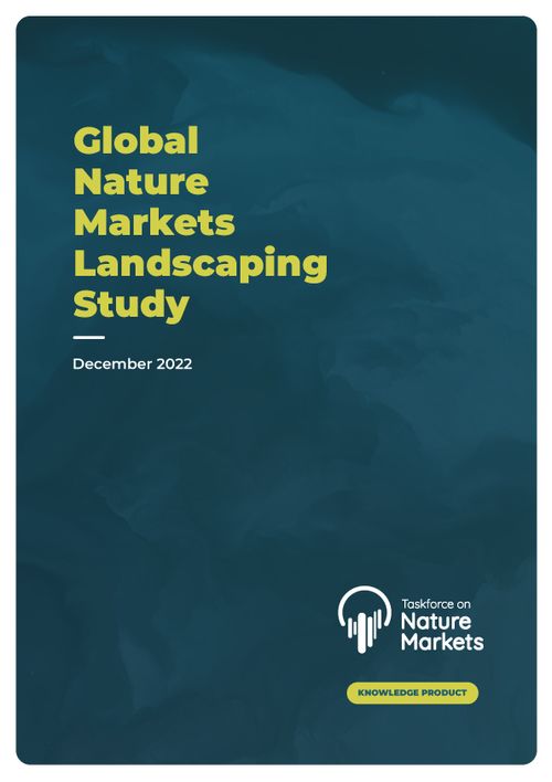 Global Nature Markets Landscaping Study | Taskforce on Nature Markets