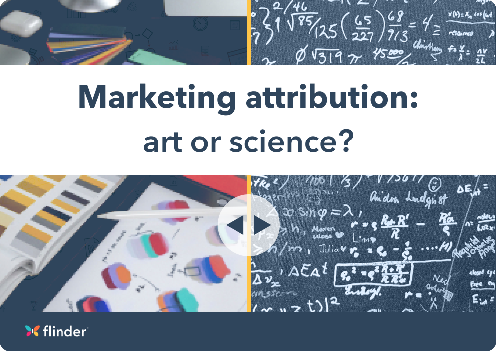 Is marketing attribution an art or a science? | flinder - Smart finance ...