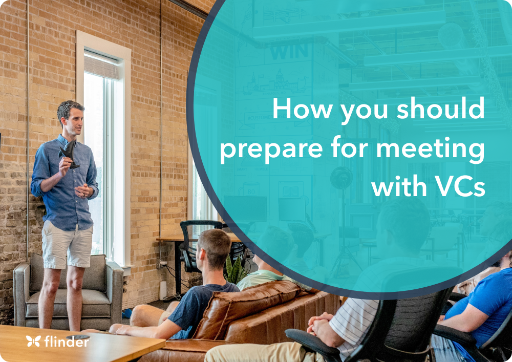 How you should prepare for meeting with VCs | flinder - Smart finance ...