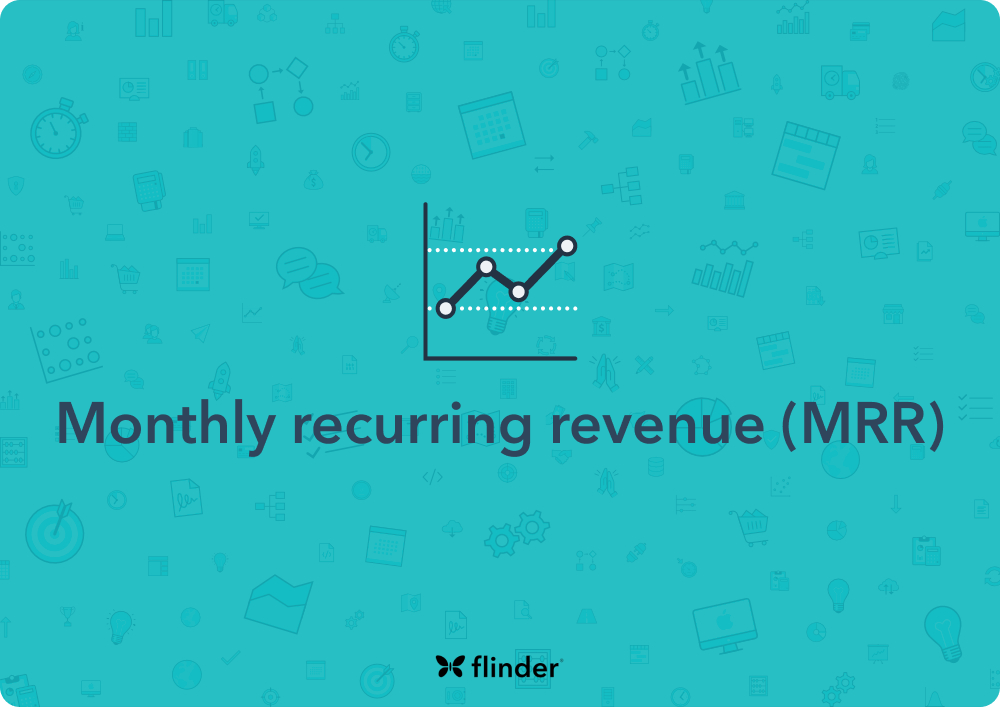 Monthly recurring revenue (MRR) explained | flinder - Smart finance ...