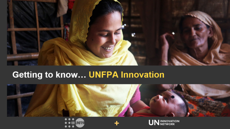 UNIN | Innovation Library | Getting to Know... UNFPA Innovation UNIN | Innovation Library | Getting to Know... UNFPA Innovation