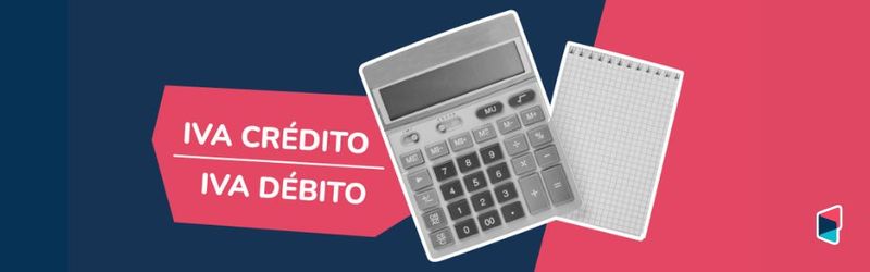 ¿Qué es el IVA Crédito y el IVA Débito?