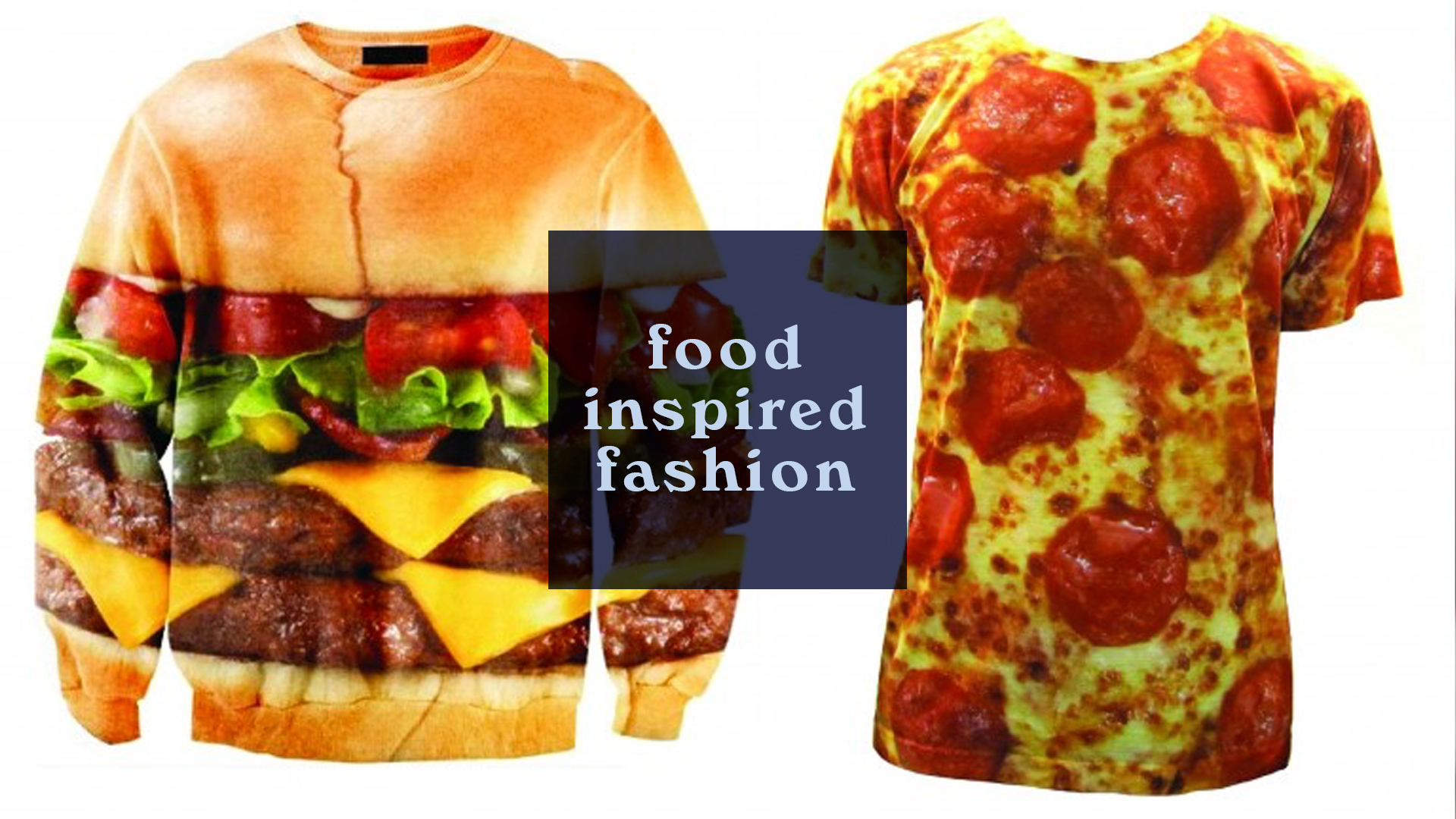 Food-Inspired Fashion