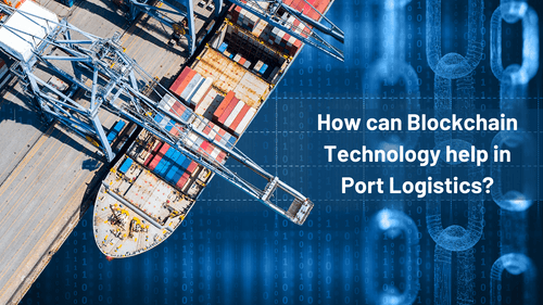 How Can Blockchain add value to the Ports