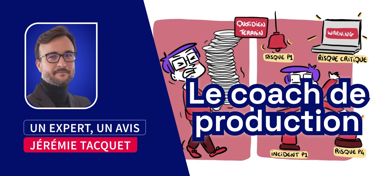 Le coach de Production, ou comment accompagner ses équipes pour ...