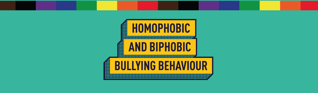 Homophobic & Biphobic Bullying Guide
