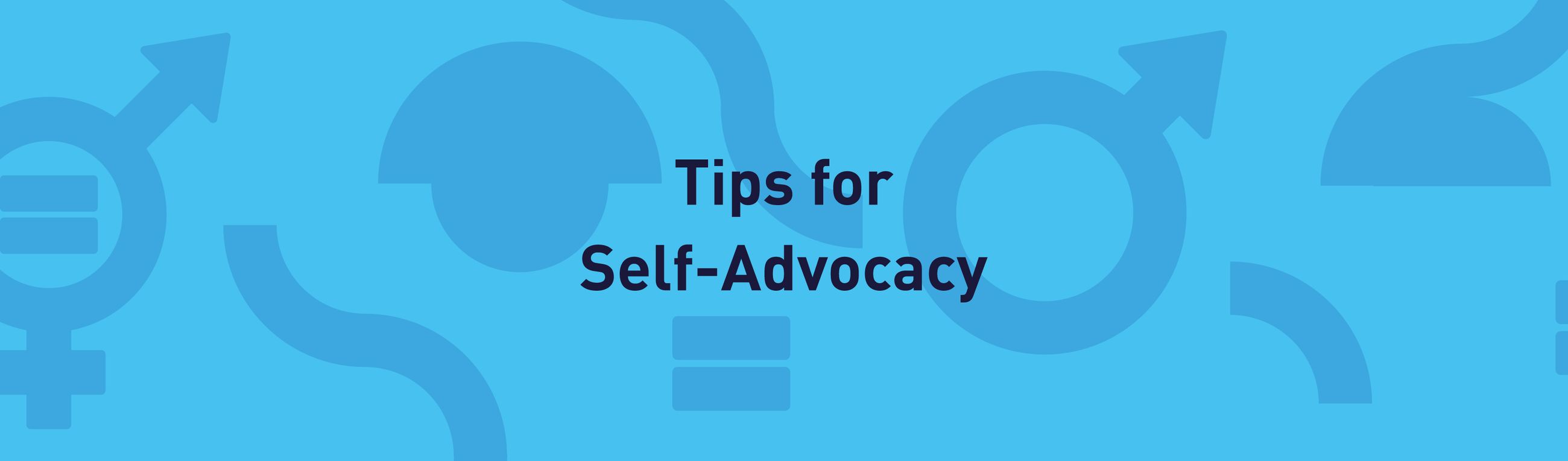 Tips For Self-Advocacy