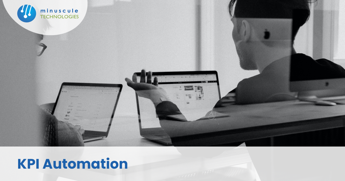 Automation KPI Determination | Minuscule Technologies