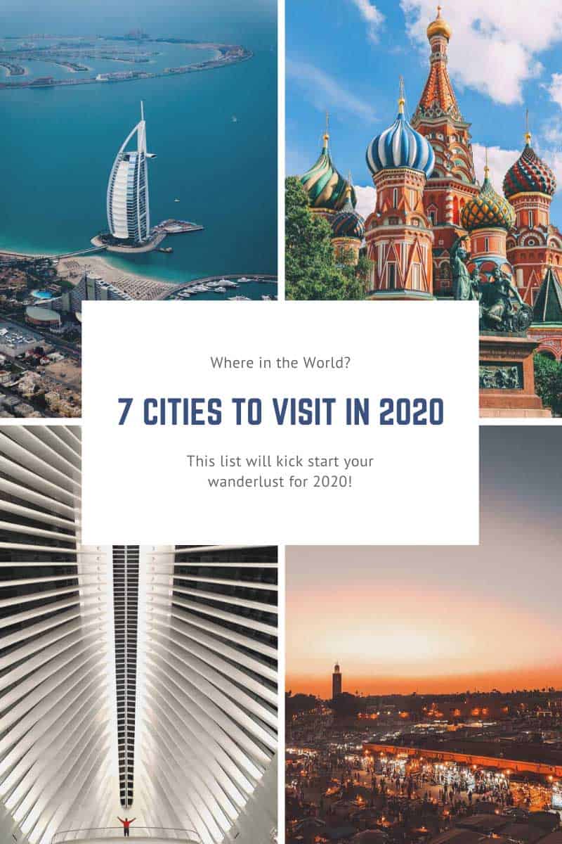 Where in the World? 7 Cities to Visit in 2020 - Mr Globetrotter
