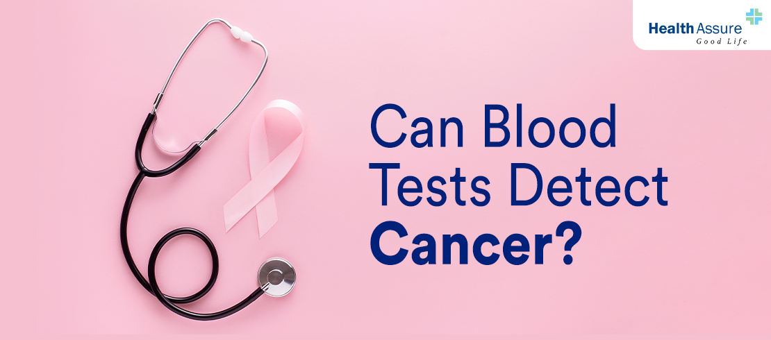 Can Blood Tests Detect Cancer? | HealthAssure