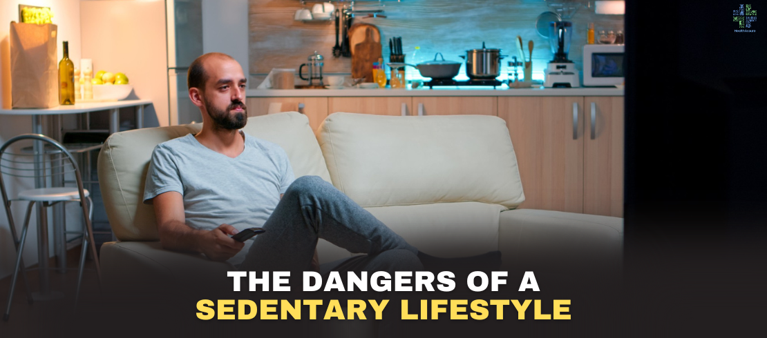The Dangers of a Sedentary Lifestyle | HealthAssure