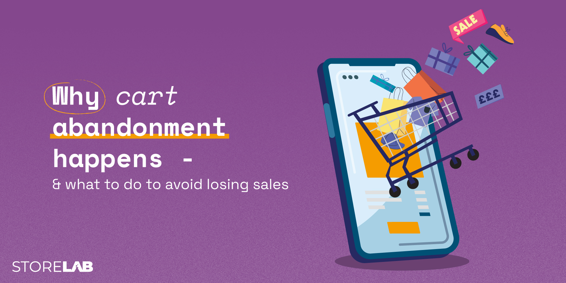 Why cart abandonment happens - and what to do to avoid losing sales