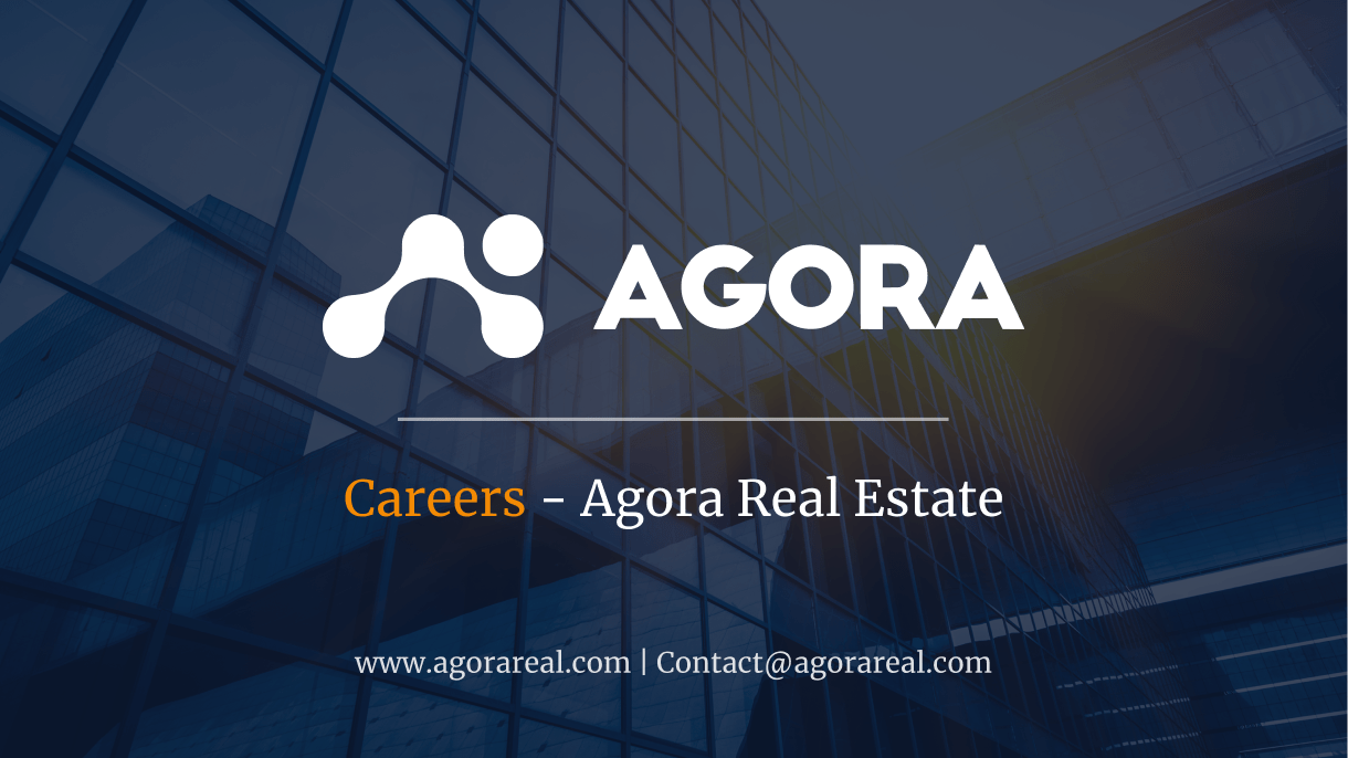 Agora Real Estate Investment Management Platform – Careers