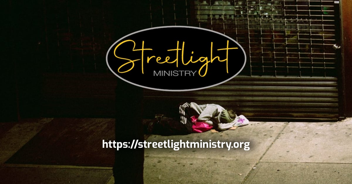Streetlight Ministry | Serving the homeless and poor