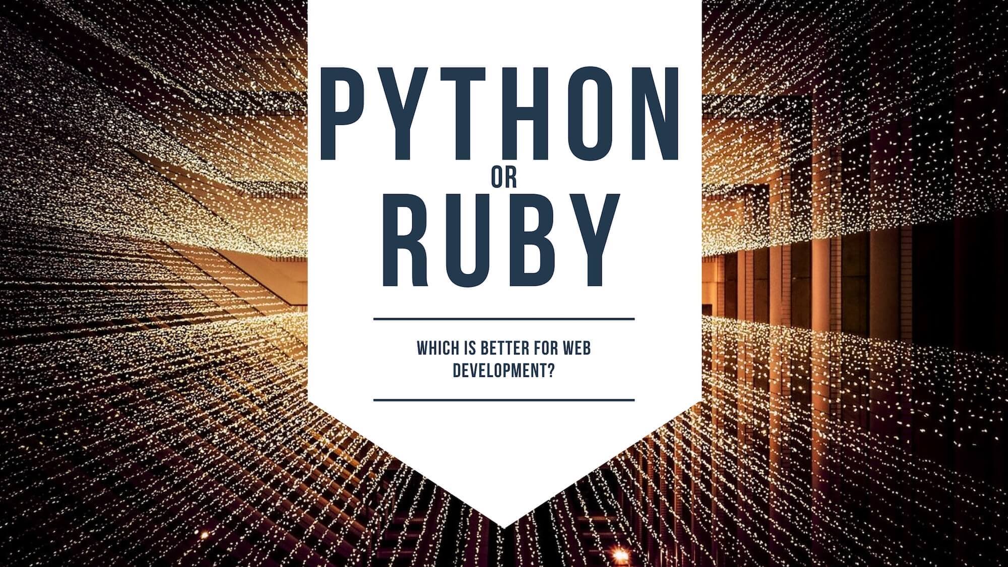 Python Vs Ruby Which Is Better For Web Development Cognitives 