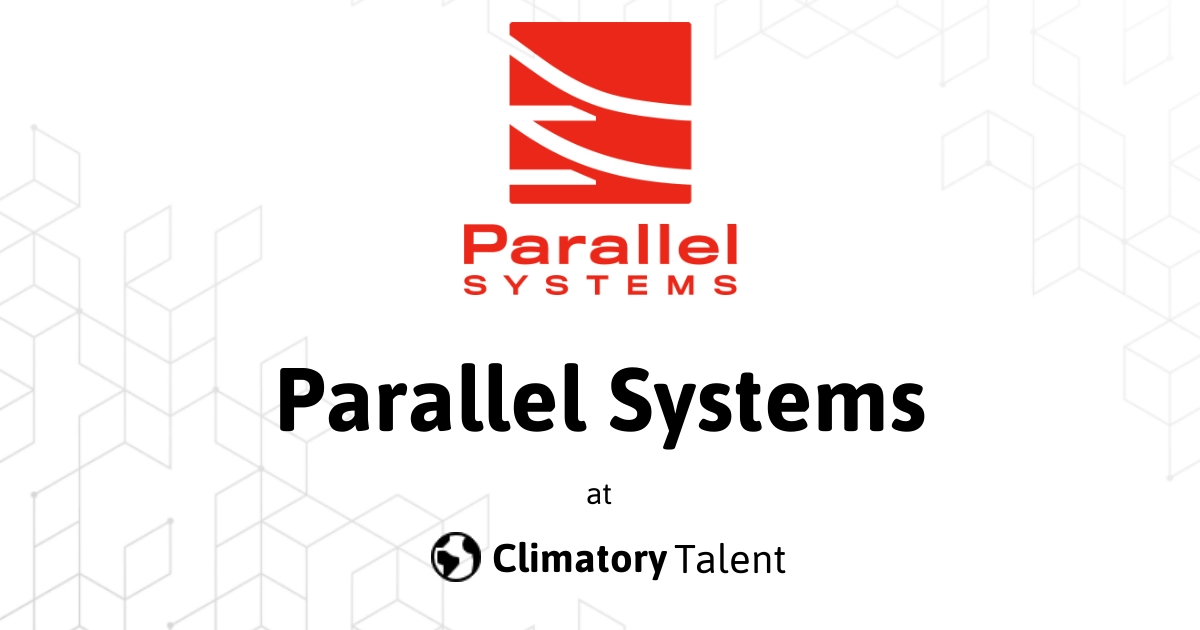 👉 Parallel Systems is Hiring! 14 Open Roles | Climatory Talent