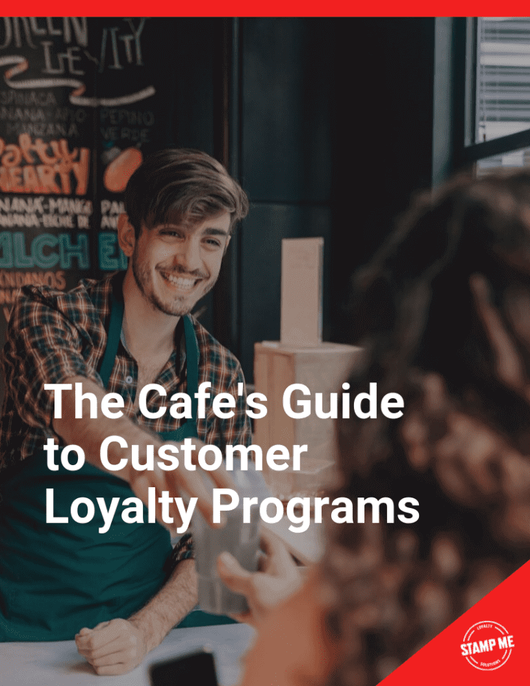 The Cafes Guide to Customer Loyalty Programs