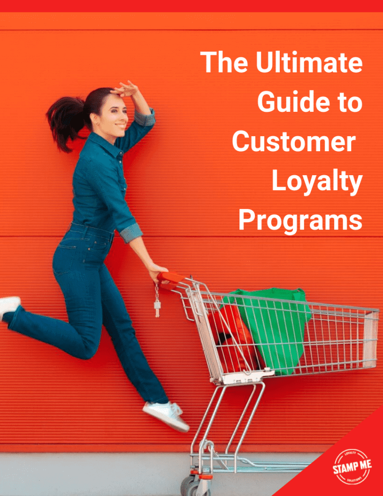 The Ultimate Guide to Customer Loyalty Programs