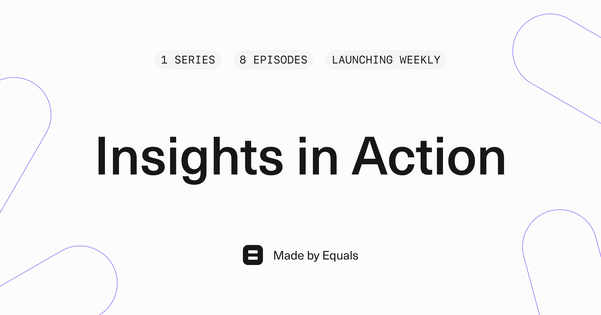 Insights in Action by Equals