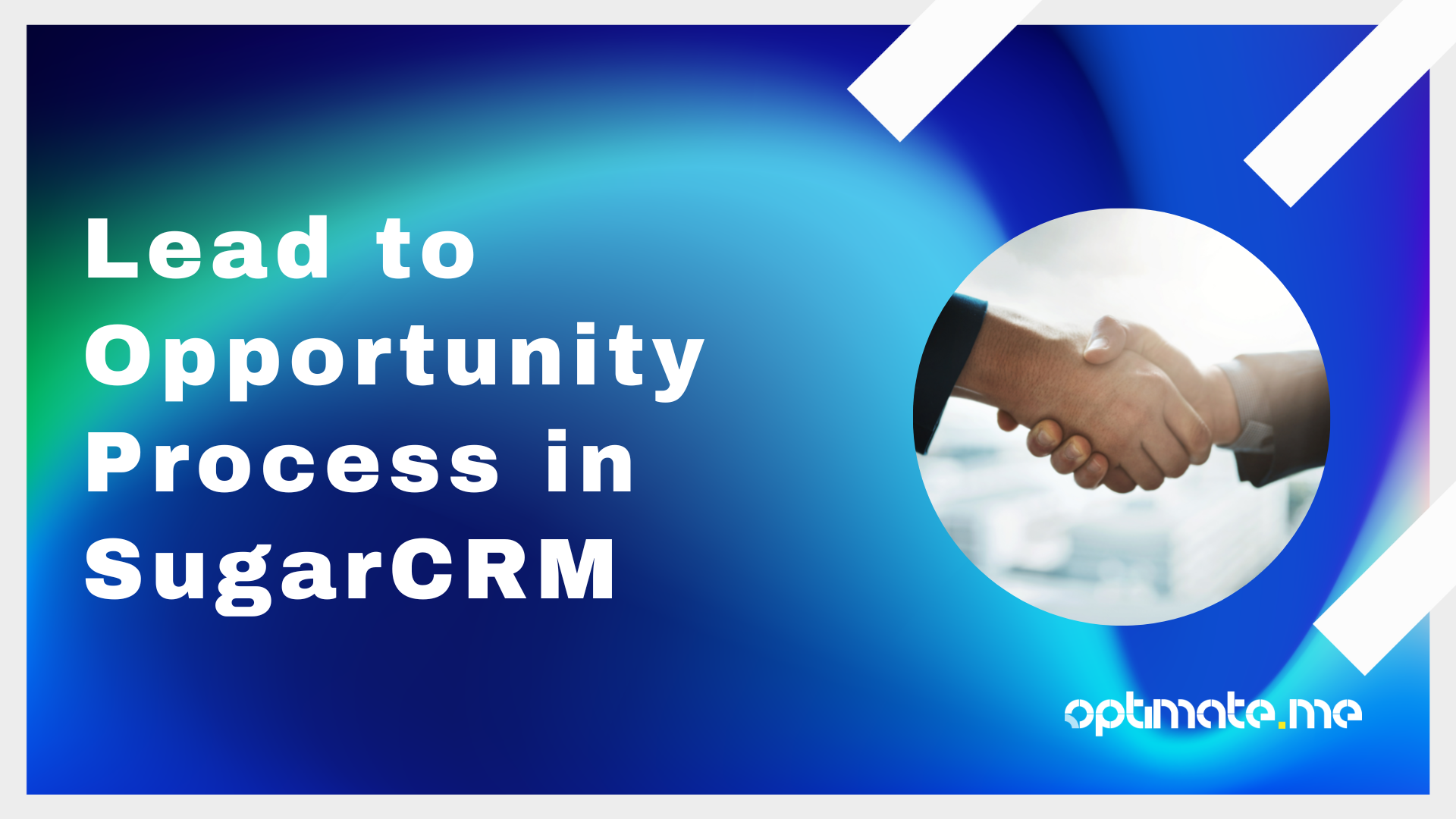 Lead to Opportunity Process