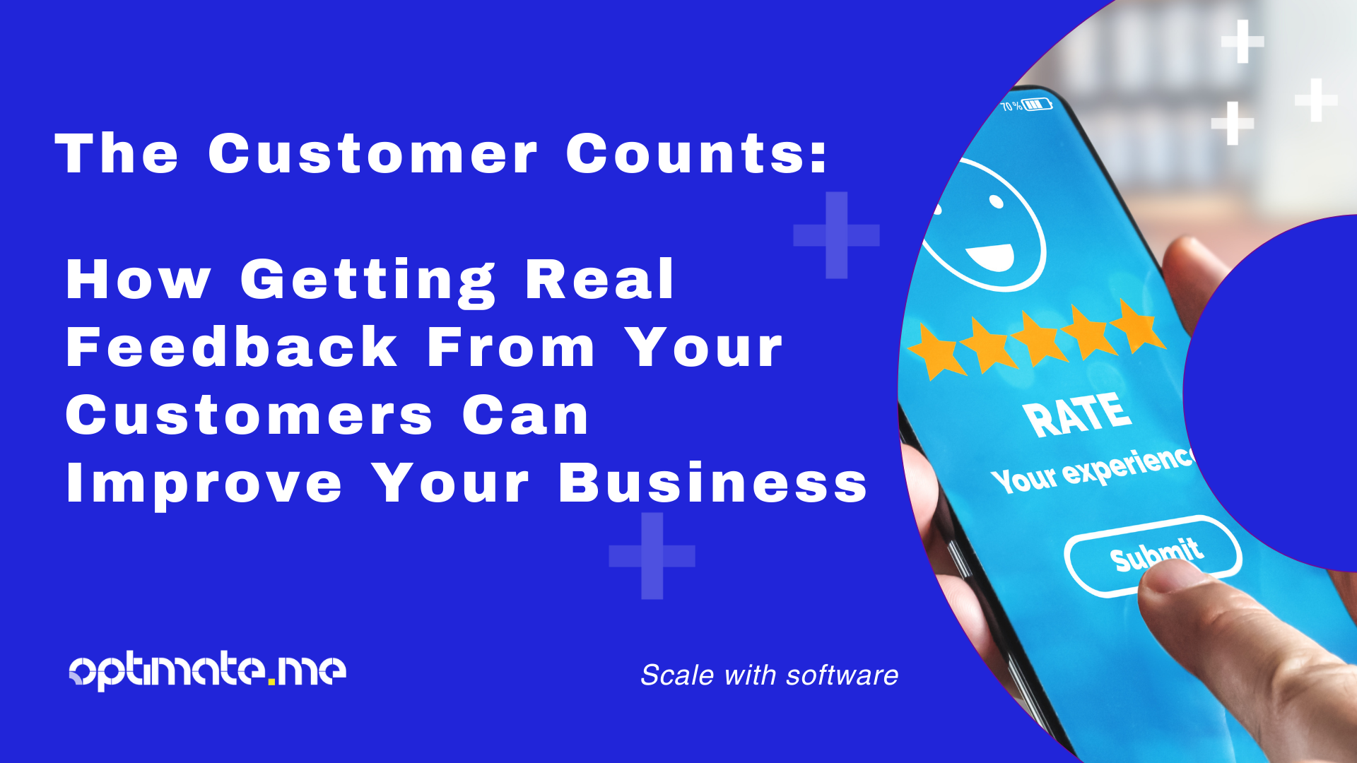 The Customer Counts: How Getting Real Feedback From Your Customers Can ...