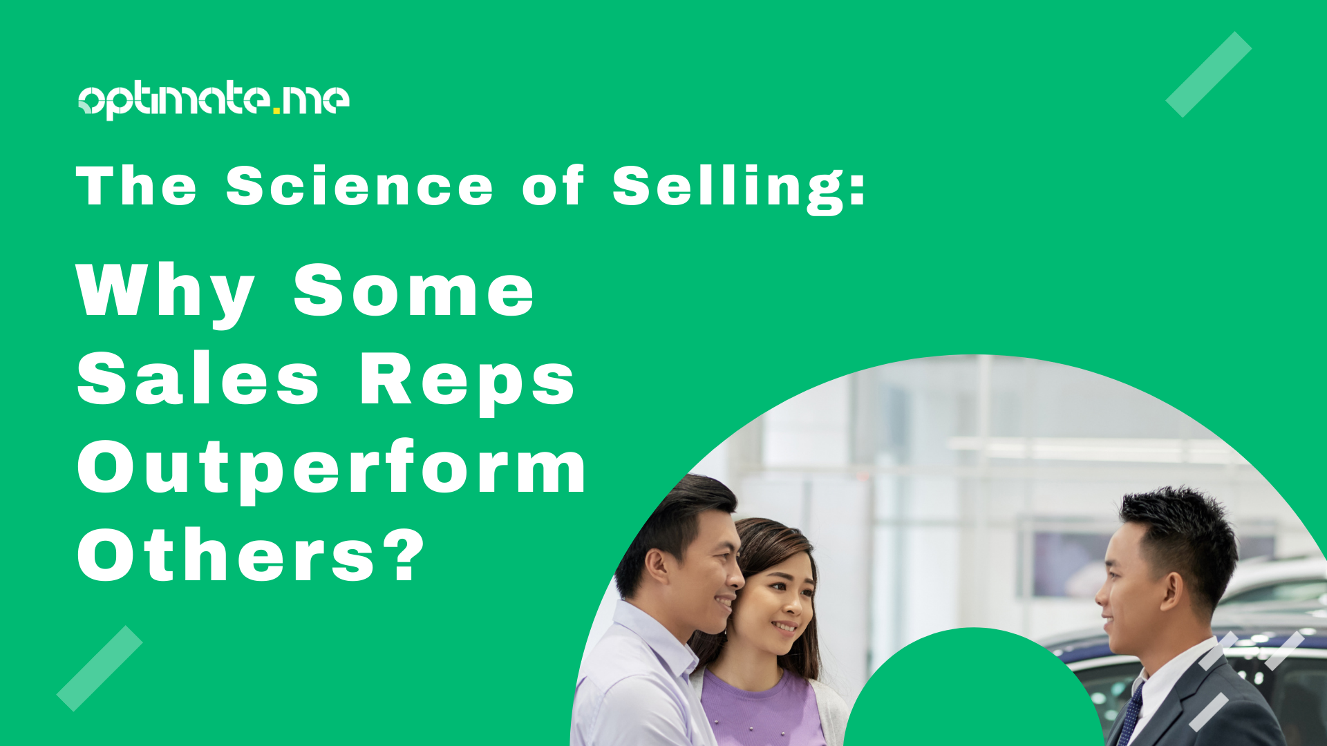 The Science of Selling: Why Some Sales Reps Outperform Others
