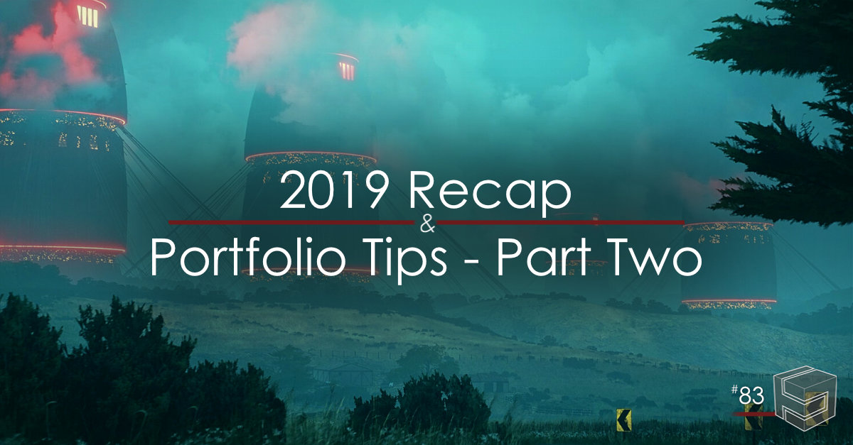 Beyond Extent │ [#83] 2019 recap & Portfolio Tips - Part two 83