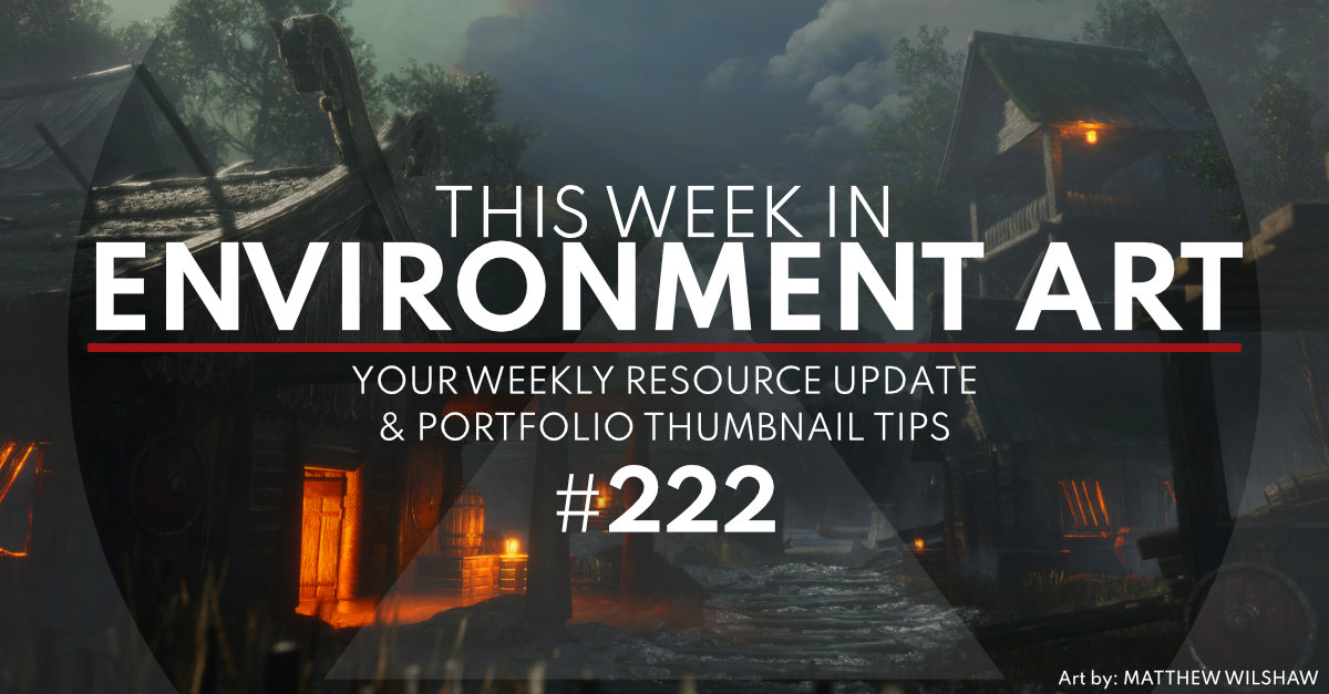 Beyond Extent │ This week in environment art 222