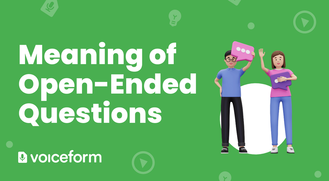 What Are Open-Ended Questions? Definition and Examples