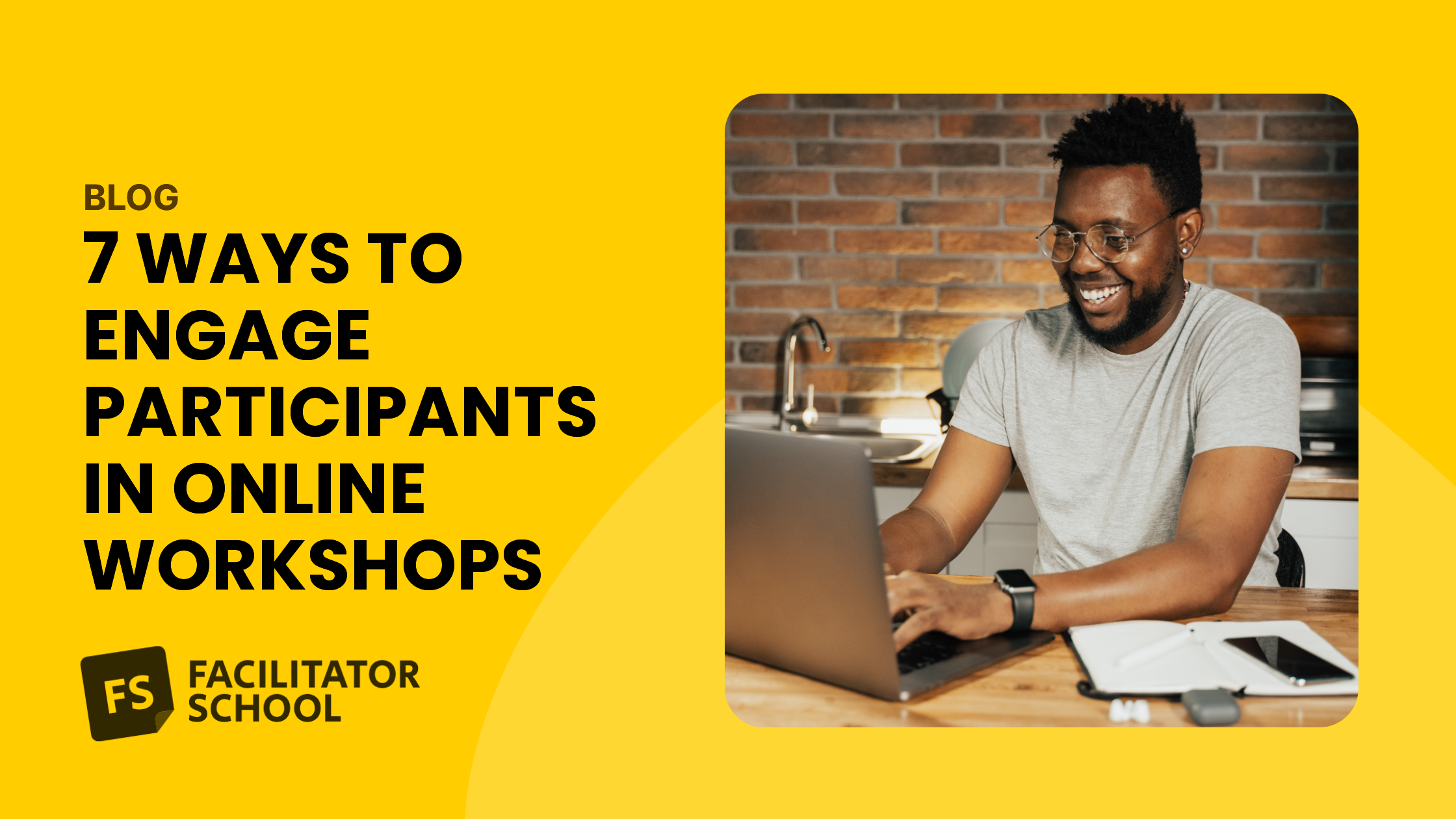 7 Ways To Engage Participants in Online Workshops | Facilitator School